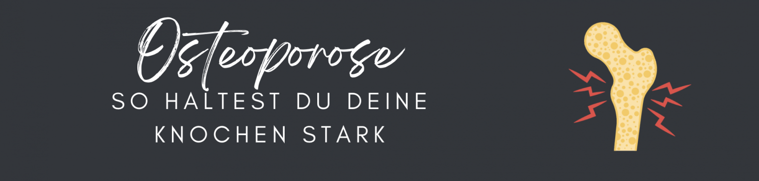 Osteoporose - So halten Sie Ihre Knochen stark- effektivGESUND